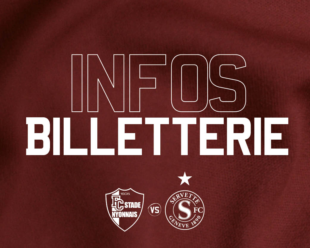 Infos billetterie pour Nyon-SFC - Servette FC