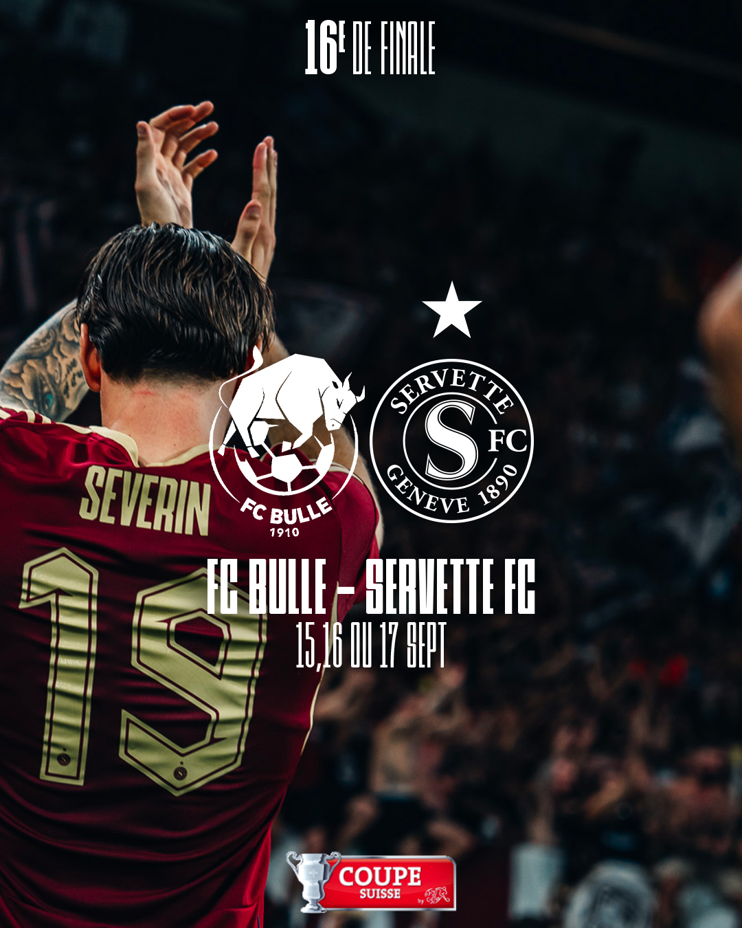 Le FC Bulle en 1/16e de finales - Servette FC